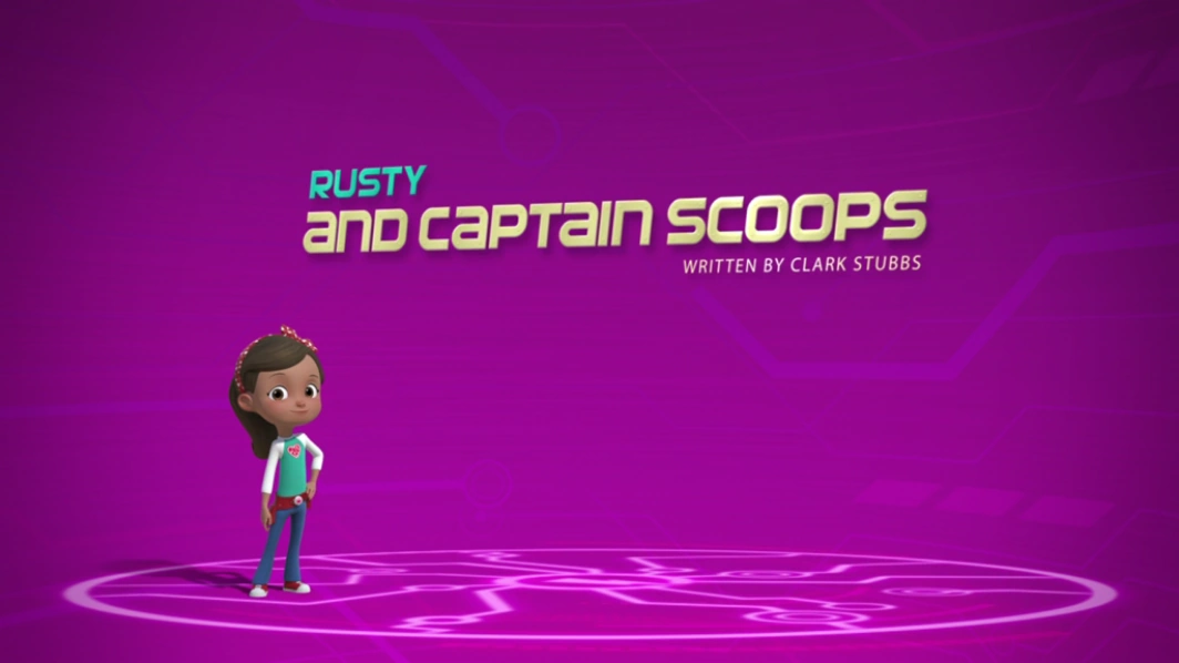 Rusty and Captain Scoops | Rusty Rivets Wiki | Fandom