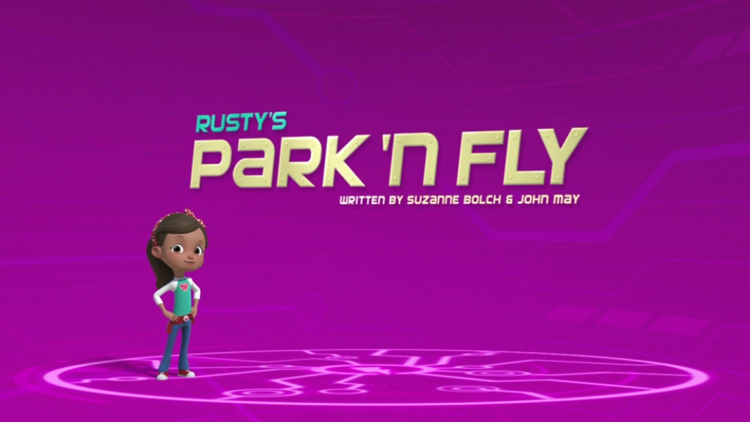 Rusty's Park N' Fly | Rusty Rivets Wiki | Fandom