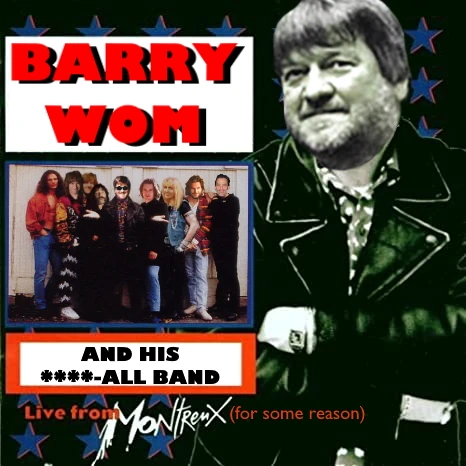 Barry Wom & His Second ****-All Band: Live From Montreux (for some ...