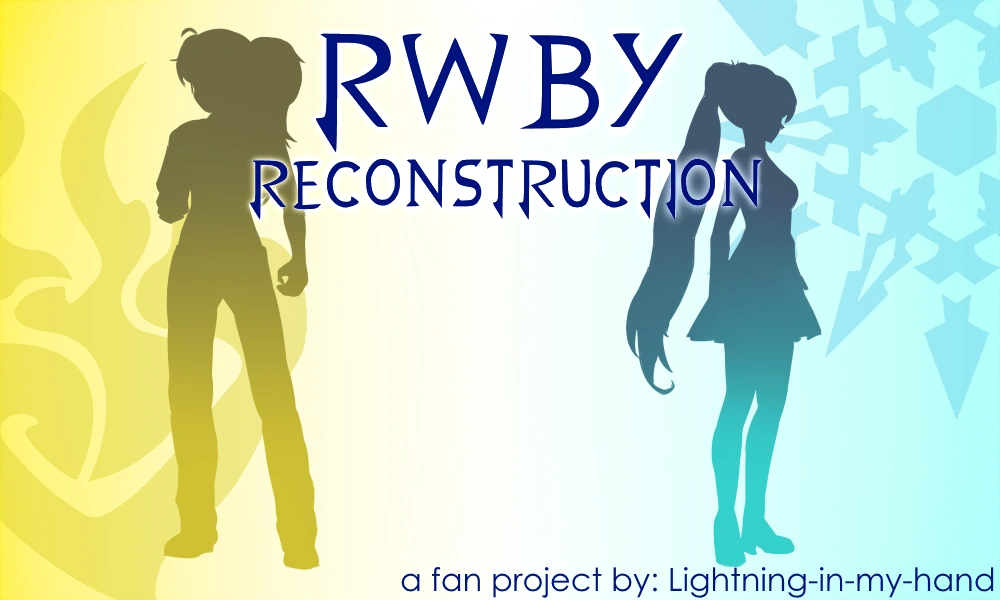 RWBY: Reconstruction | RWBY Gaming Wiki | Fandom
