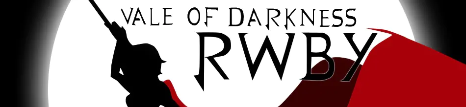 RWBY: Vale of Darkness | RWBY Gaming Wiki | Fandom