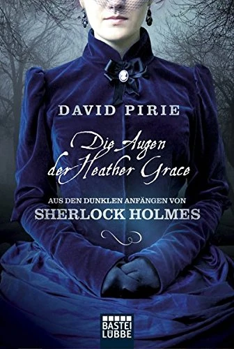 Die Augen der Heather Grace | Sherlock Holmes Wiki | Fandom