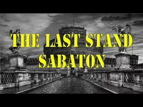 The Last Stand (песня) | Sabaton Wiki | Fandom