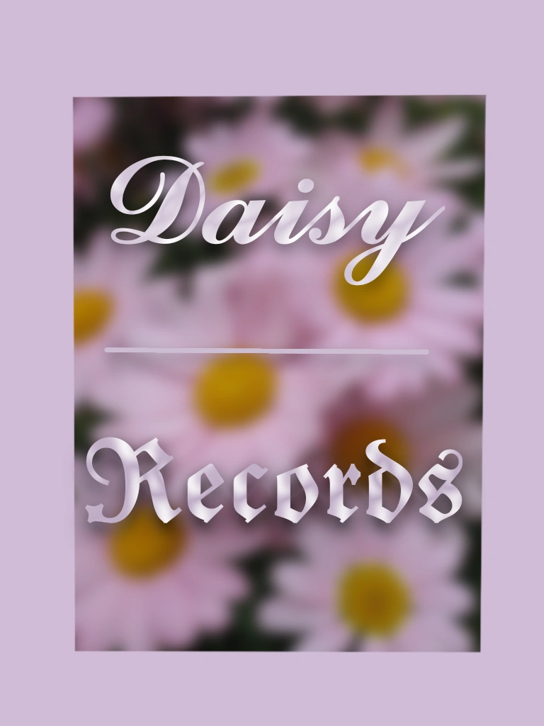 Daisy Records | Sabrina Carpenter Fanon Wiki | Fandom