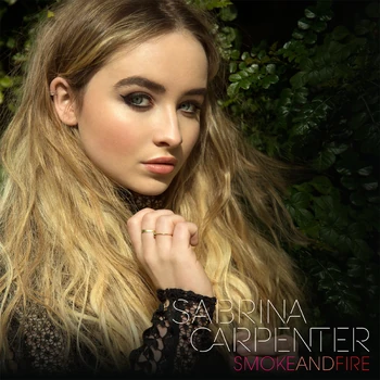 Smoke and Fire | Sabrina Carpenter Wiki | Fandom