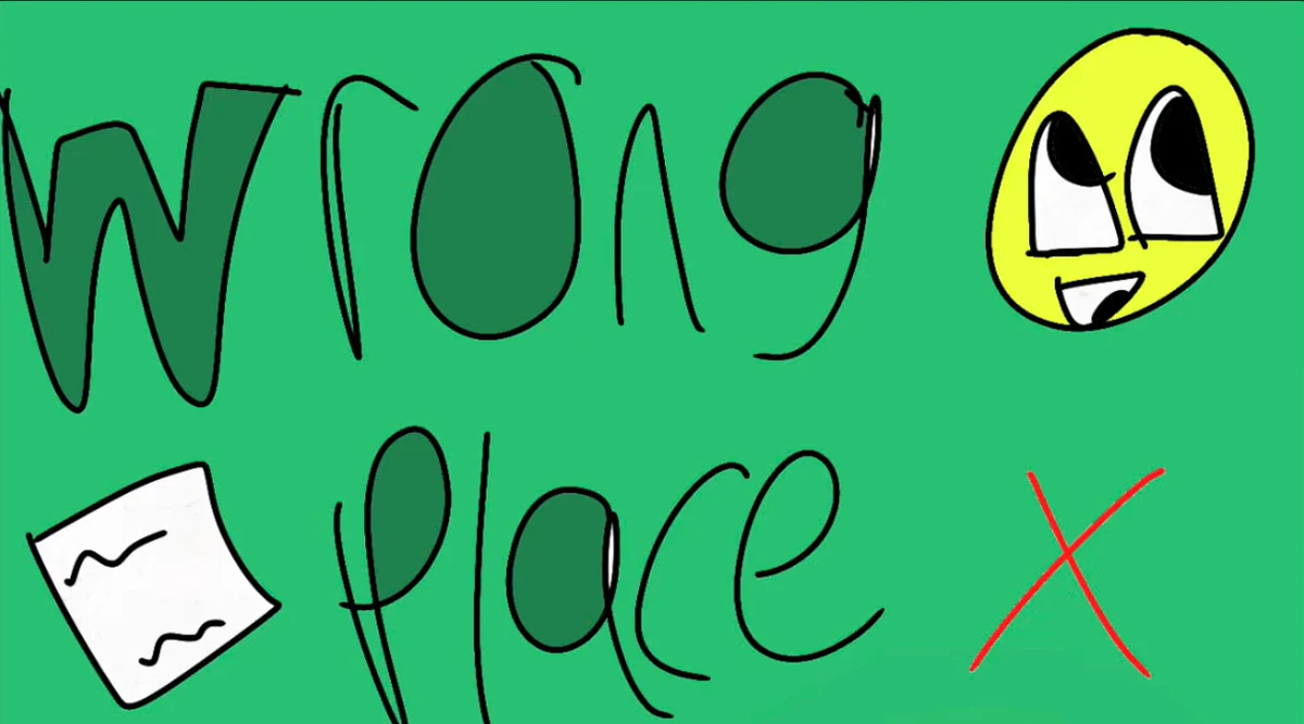 Wrong Place | Sad boy show Wiki | Fandom