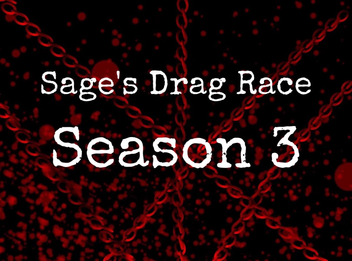 Sage's Drag Race (Season 3) | Sage's Drag Race Wiki | Fandom