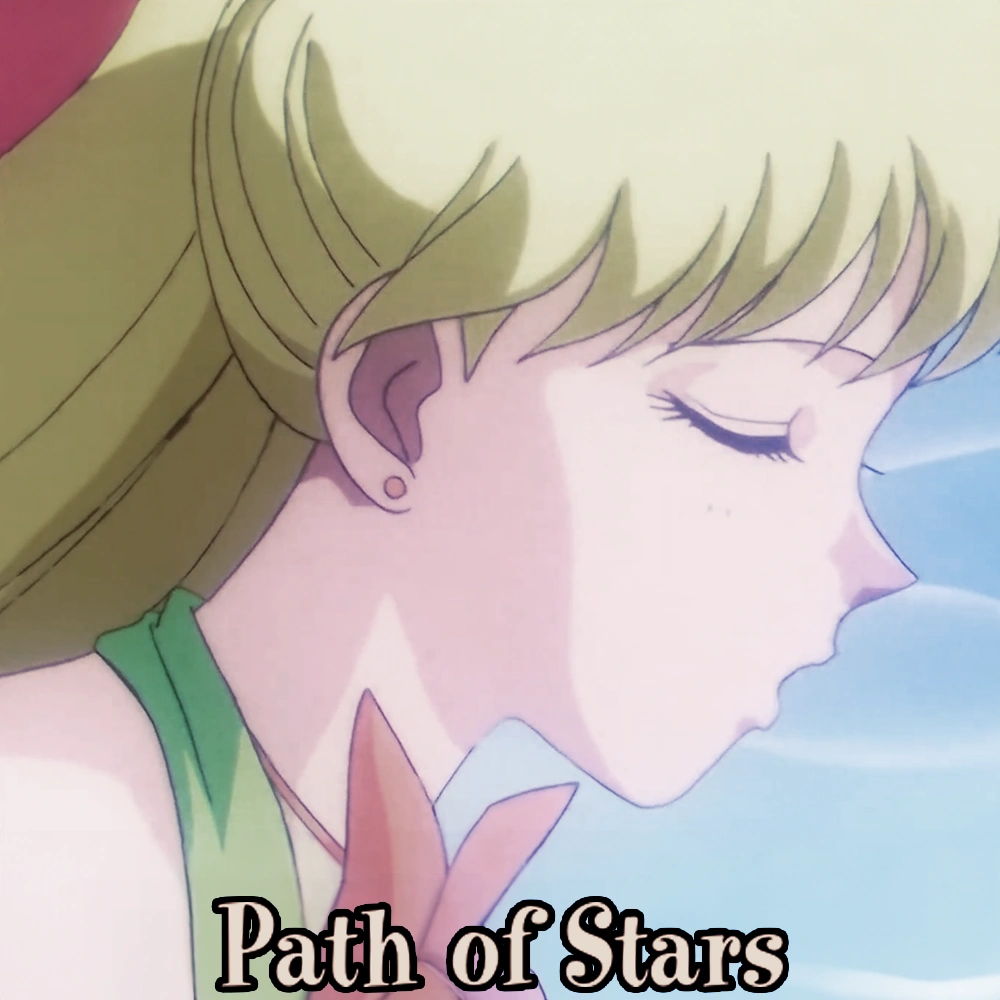 Path of Stars | Sailor Moon Fanon Wiki | Fandom