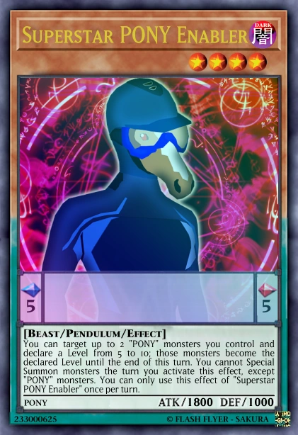Superstar PONY Enabler | Sakurapedia Wiki | Fandom