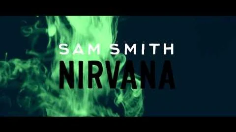 Nirvana | Sam Smith Wiki | Fandom