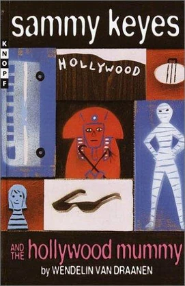 Sammy Keyes and the Hollywood Mummy | Sammy Keyes Wiki | Fandom