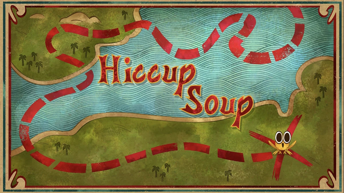 Hiccup Soup | Santiago of the Seas Wiki | Fandom