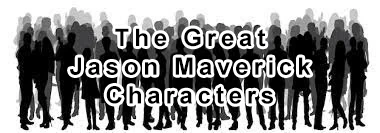 The Great Jason Maverick Side Characters | SapphireFoxx Wiki | Fandom