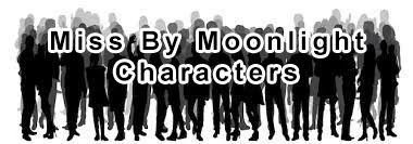 Side Characters - Miss By Moonlight | SapphireFoxx Wiki | Fandom