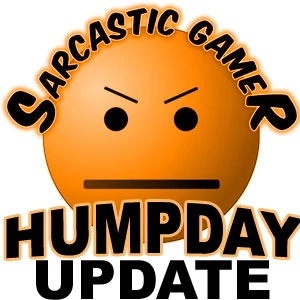 Humpday Update Episodes | Sarcastic Gamer Wiki | Fandom