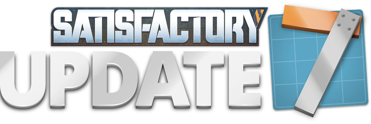 Patch 0.7.0.0 - Official Satisfactory Wiki