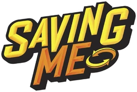 Saving Me | Saving Me Wiki | Fandom