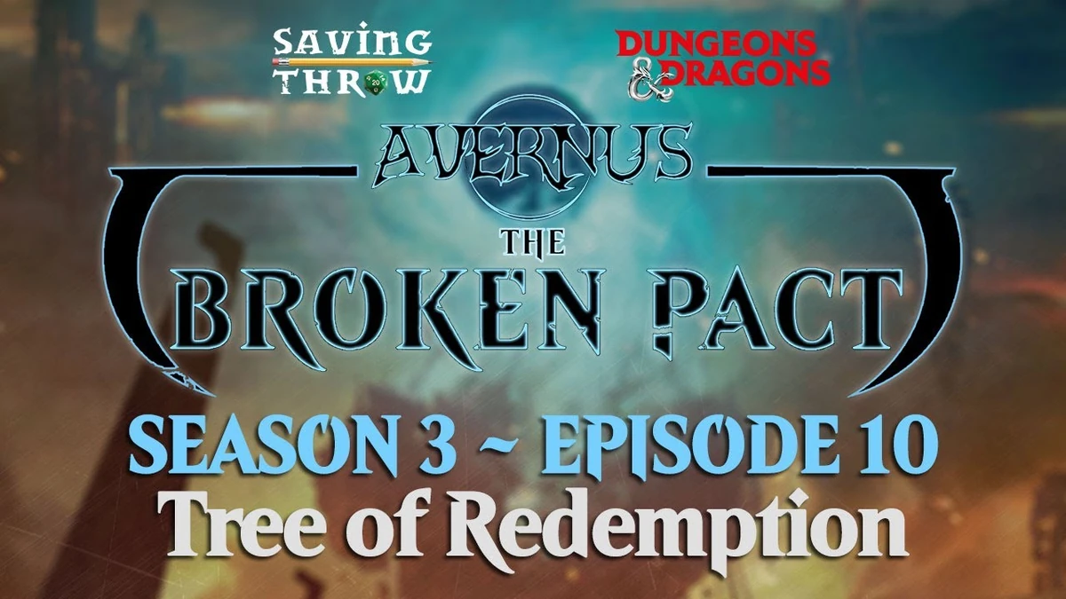 Tree of Redemption (The Broken Pact episode) | Saving Throw Show Wiki ...