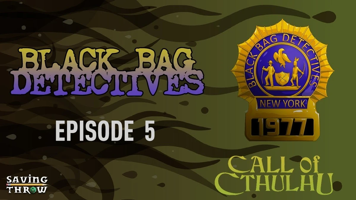 S1E5 (Black Bag: Detectives episode) | Saving Throw Show Wiki | Fandom