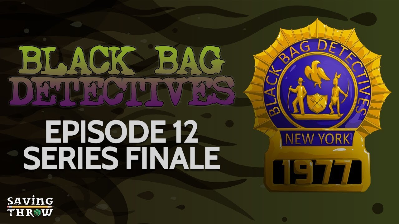 S1e12 Black Bag Detectives Episode Saving Throw Show Wiki Fandom