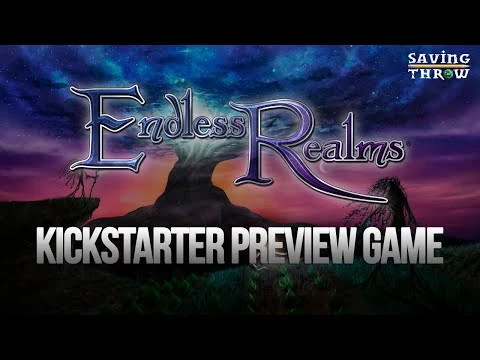 Endless Realms - Kickstarter Preview Playthrough | Saving Throw Show ...