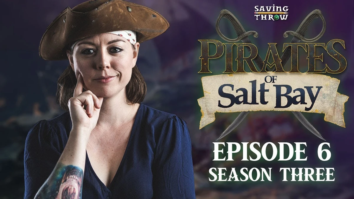 S3E6 (Pirates of Salt Bay episode) | Saving Throw Show Wiki | Fandom