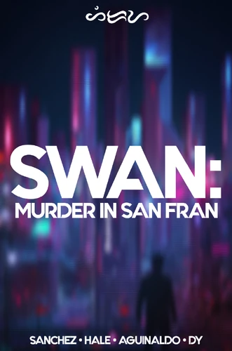SWAN: Murder in San Fran | Scarlet Swan Wiki | Fandom