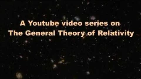 Physics portal/Videos/Relativity | Open Science Wiki | Fandom