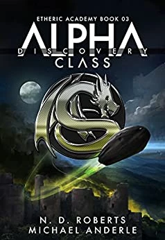 Alpha Class - Discovery (Etheric Academy 3) | Speculative Fiction Wiki ...