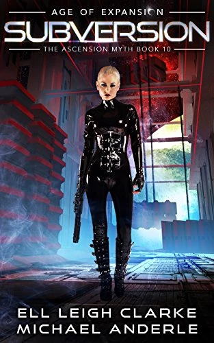 Subversion (The Ascension Myth 10) | Speculative Fiction Wiki | Fandom