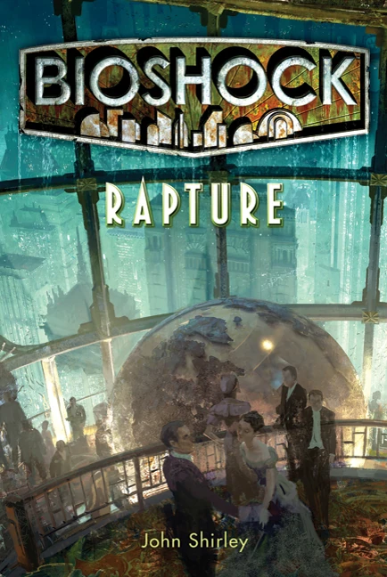 BioShock: Rapture | Science-Fiction Wiki | Fandom