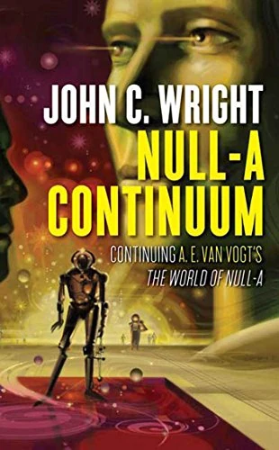 Null-A Continuum | John C Wright Wiki | Fandom