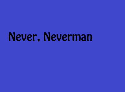 Never, Neverman | Scooby Doo Fanon Wiki | Fandom