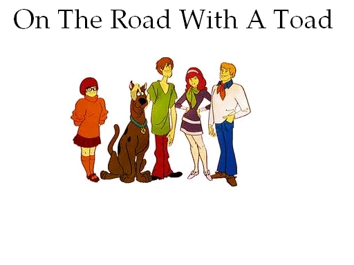 On The Road With A Toad | Scooby Doo Fanon Wiki | Fandom