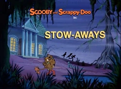 Stow-Aways | Scoobypedia | Fandom