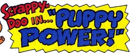 Puppy Power! | Scoobypedia | Fandom