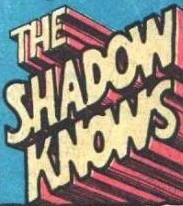The Shadow Knows (Marvel Comics) | Scoobypedia | Fandom