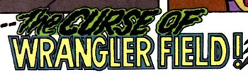 The Curse of Wrangler Field! | Scoobypedia | Fandom