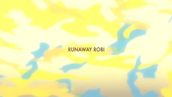 Runaway Robi | Scoobypedia | Fandom