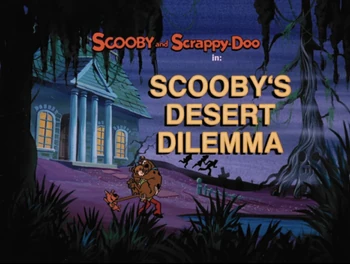 Problemas en el Desierto | Scooby-Doo Wiki | Fandom