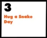 Hug A Snake Day | Scott The Woz Wiki | Fandom