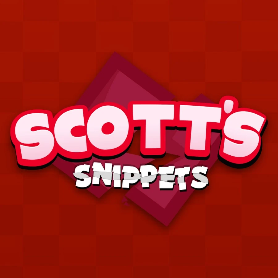 Scott's Snippets | Scott The Woz Wiki | Fandom