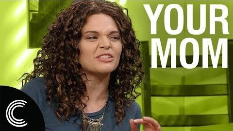 Your Mom | Studio C Wiki | Fandom