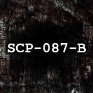 SCP-087-B | SCP - Containment Breach Wiki | Fandom