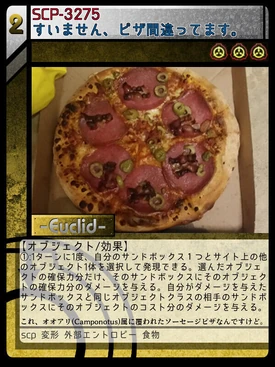SCP-3275 すいません、ピザ間違ってます。 | Scptcgjpj Wiki | Fandom
