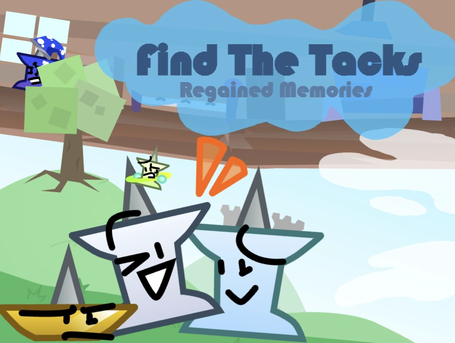 Find The Tacks : Regained Memories | Scratch Find the Games Wiki | Fandom