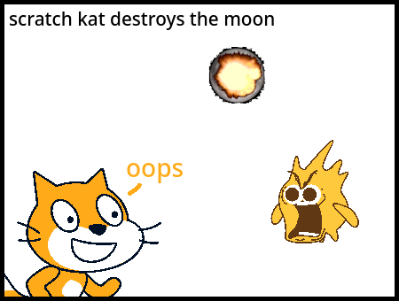 Scratch kat destroys the moon | Scratch kat show Wiki | Fandom