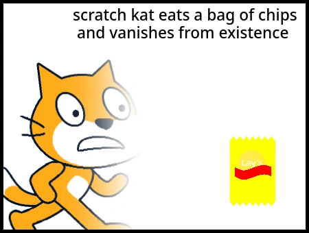 Scratch kat eats a bag of chips and vanishes from existence | Scratch ...