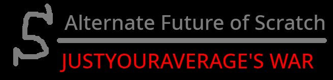 Alternate Future of Scratch: JustYourAverage's War(Gaumontbross) | The ...