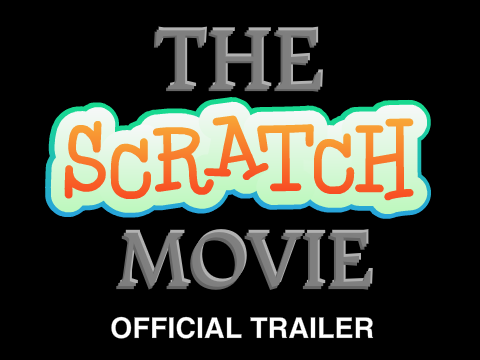 The Scratch Movie Official Trailer | Scratch Projects Wiki | Fandom